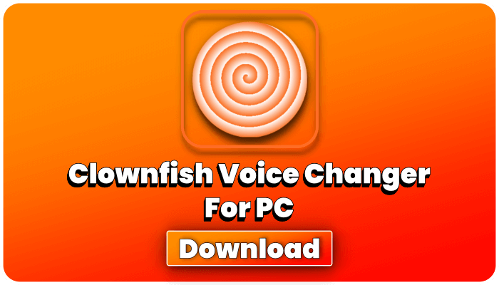 Clownfish Voice Changer Official